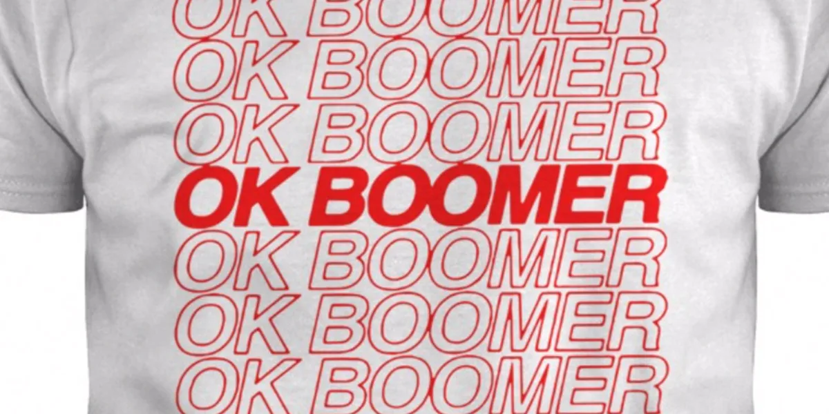 "Ok Boomer": la respuesta viral de los centennials a sus mayores | Filo ...